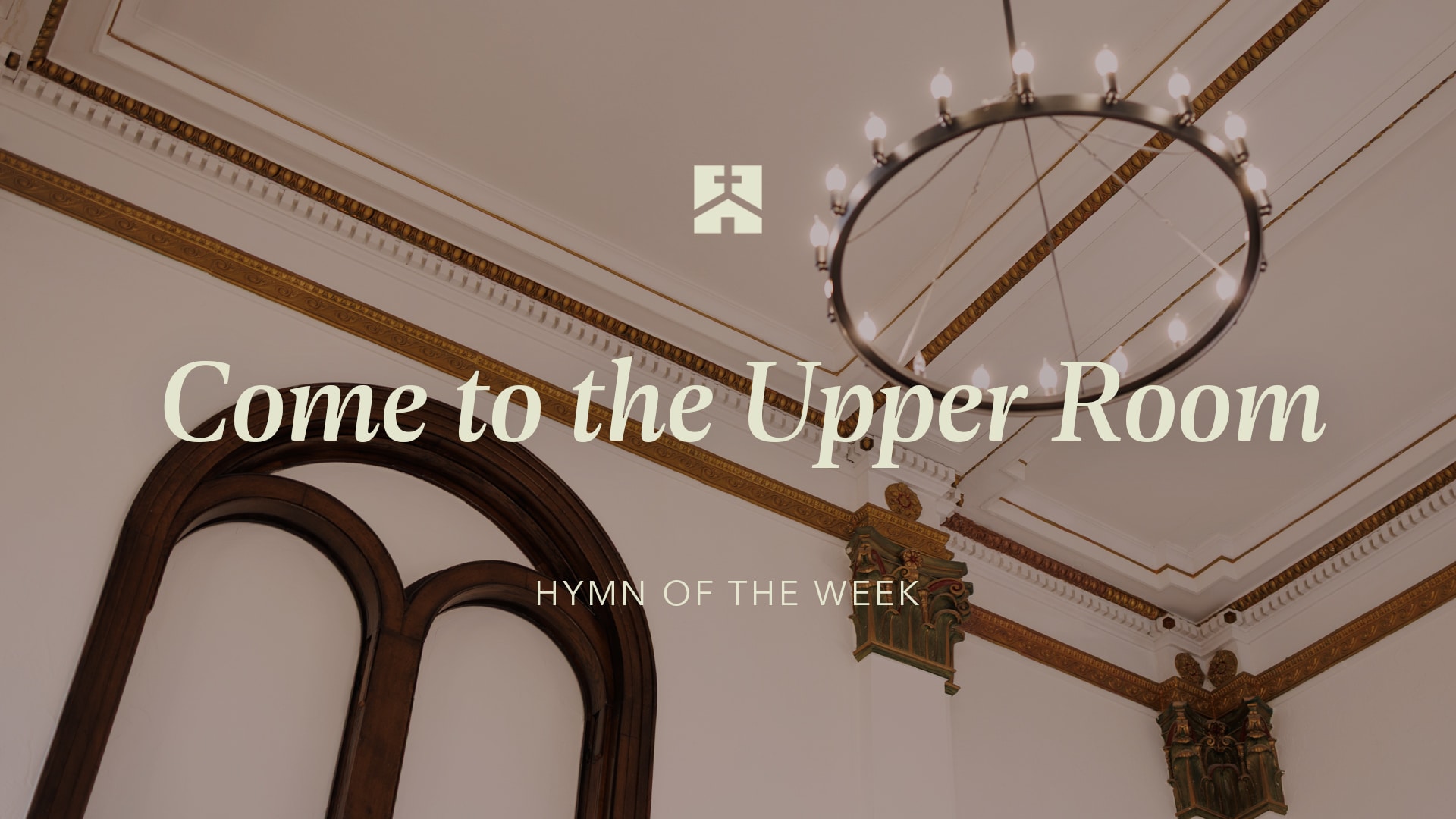 Come to the Upper Room - The Village Chapel