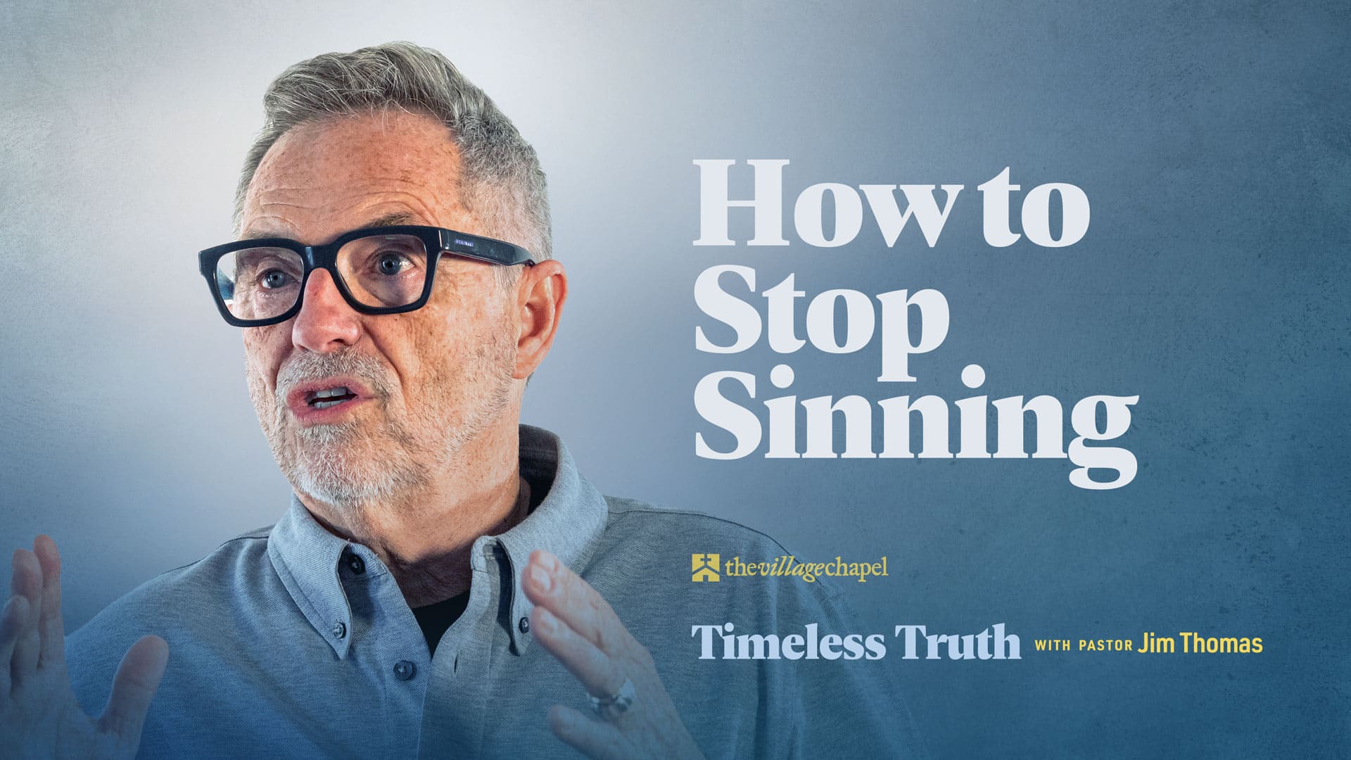 How to Stop Sinning - The Village Chapel