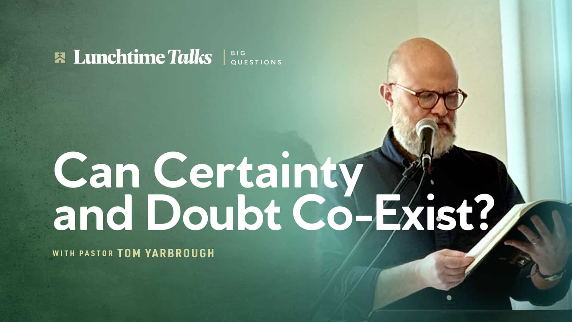 Can Certainty and Doubt Co-Exist? - The Village Chapel